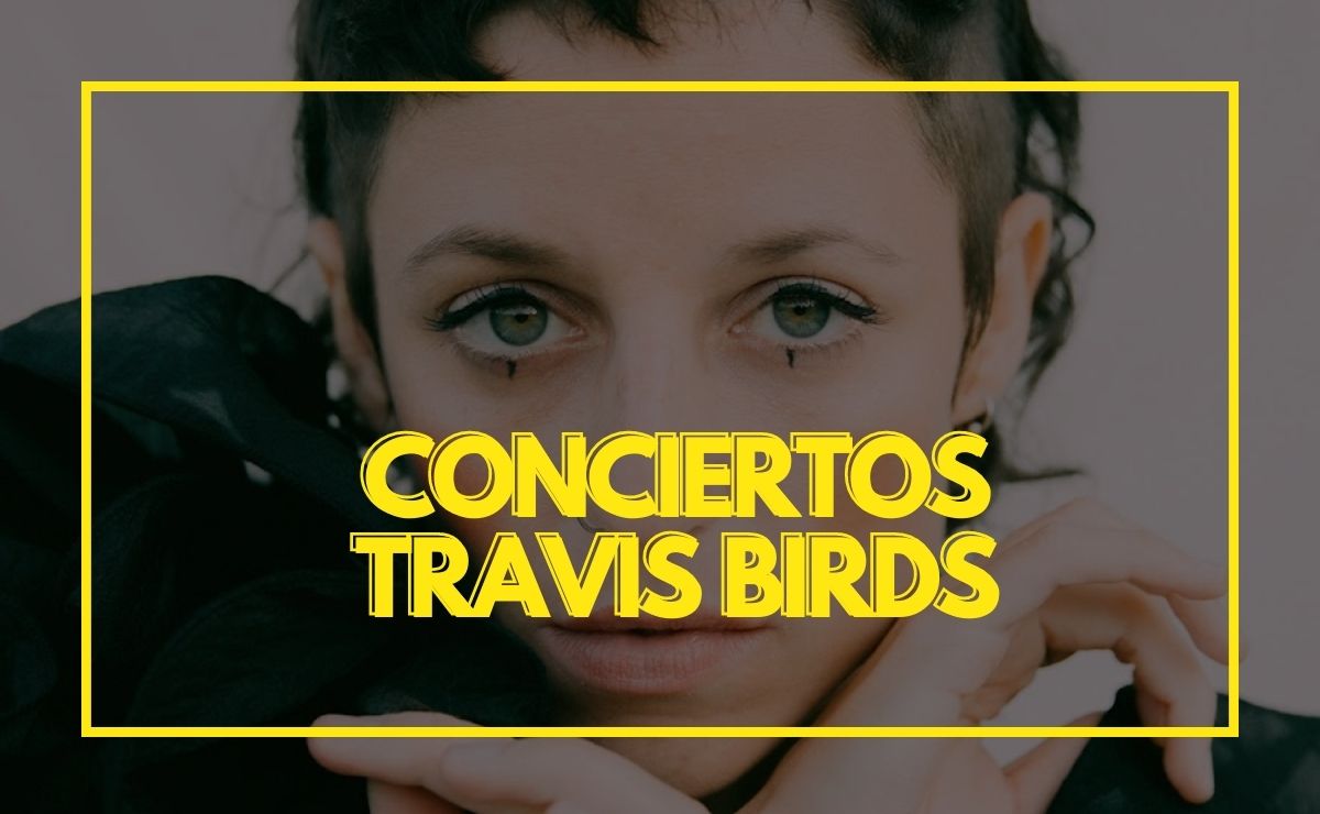 Conciertos Travis Birds 2025 :||: Entradas, Fechas, Ciudades