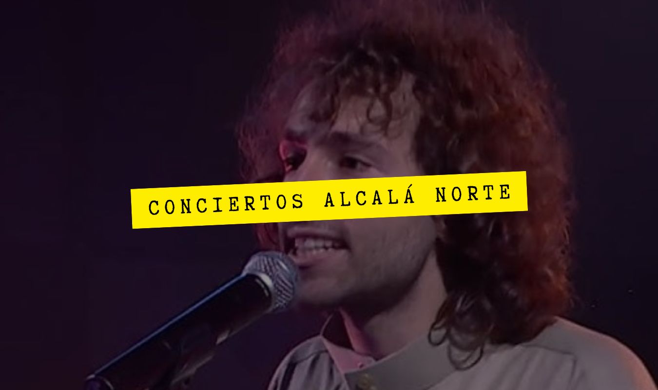 Conciertos Alcalá Norte 2026 :: Fechas, ciudades